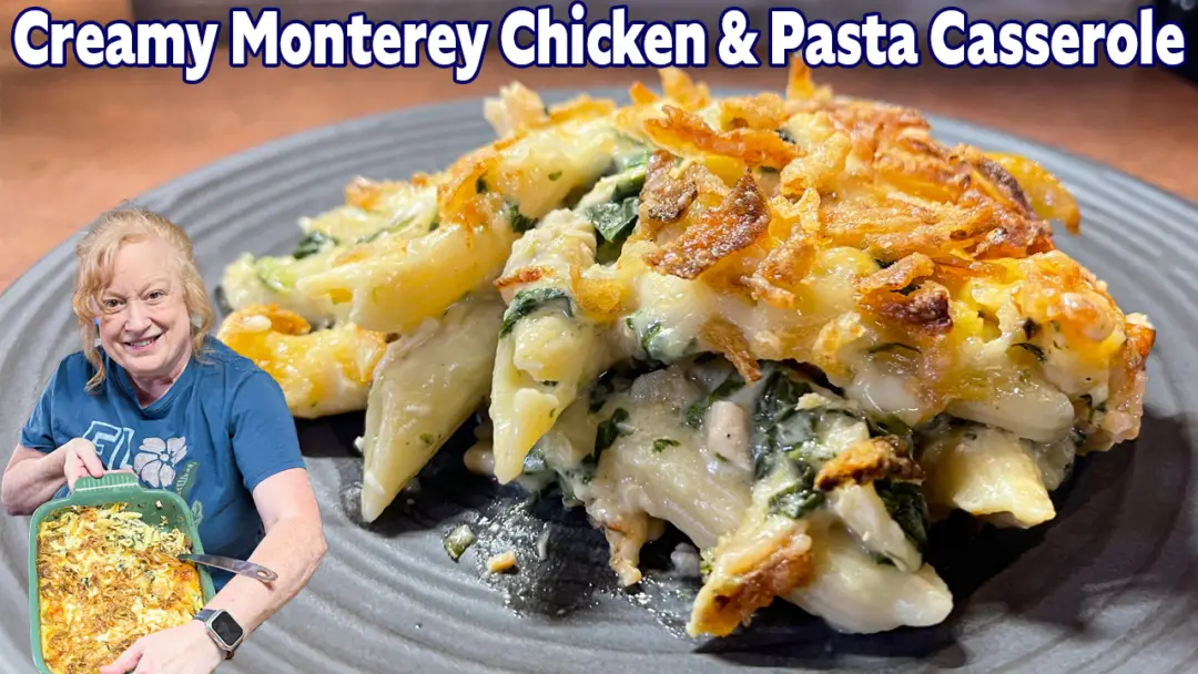 Creamy Monterey Chicken & Pasta Casserole – Catherine's Plates
