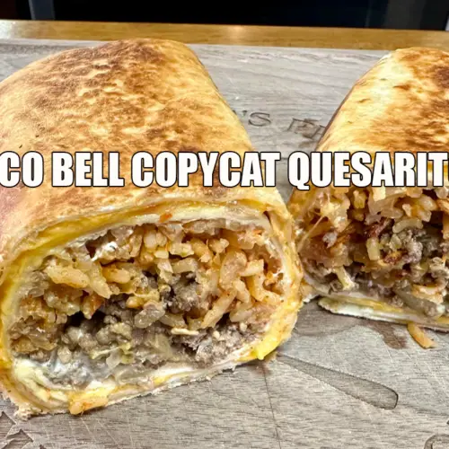 Taco Bell Copycat Quesarito – Catherine's Plates